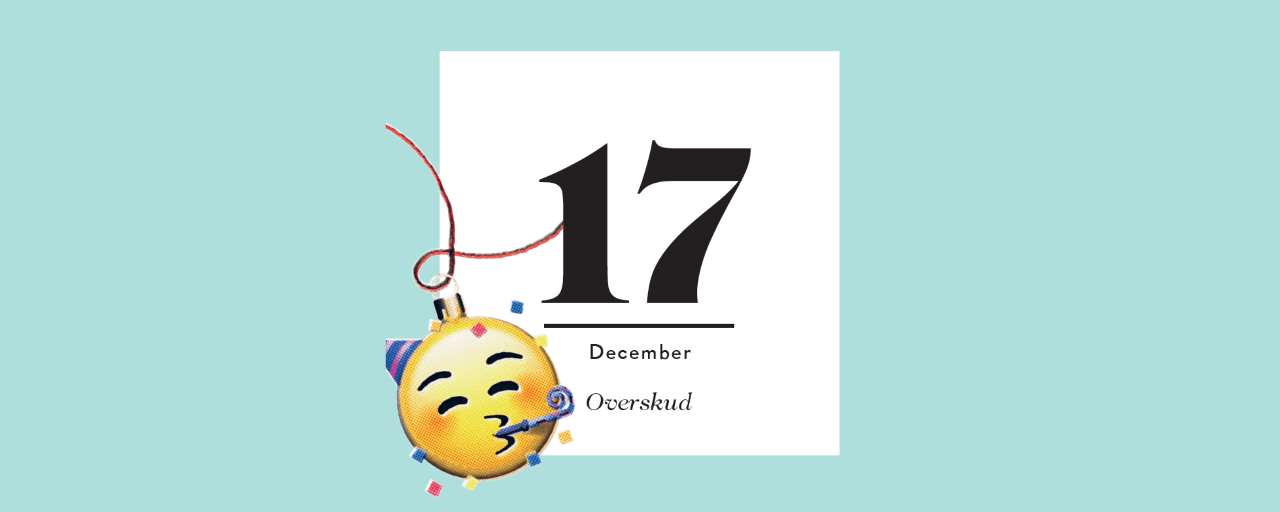 17. DECEMBER – overskud – Tilliv