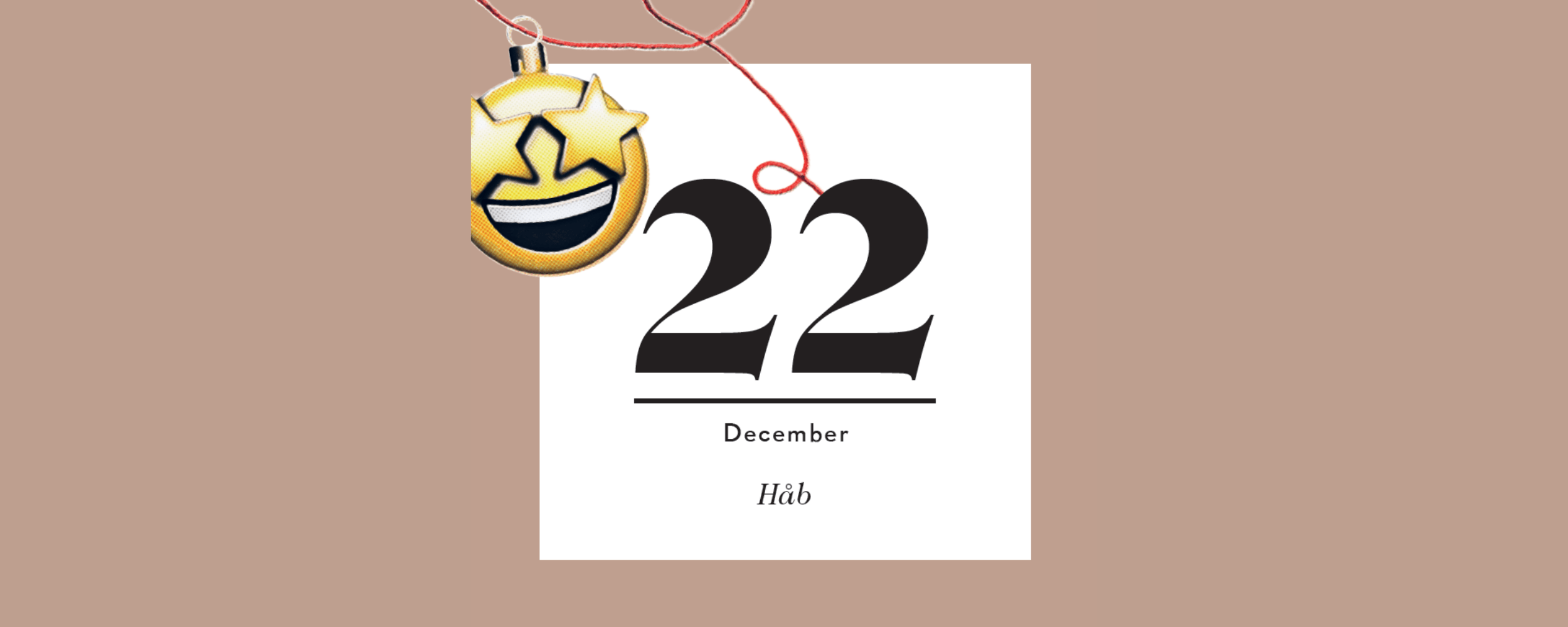 22. DECEMBER – håb – Tilliv