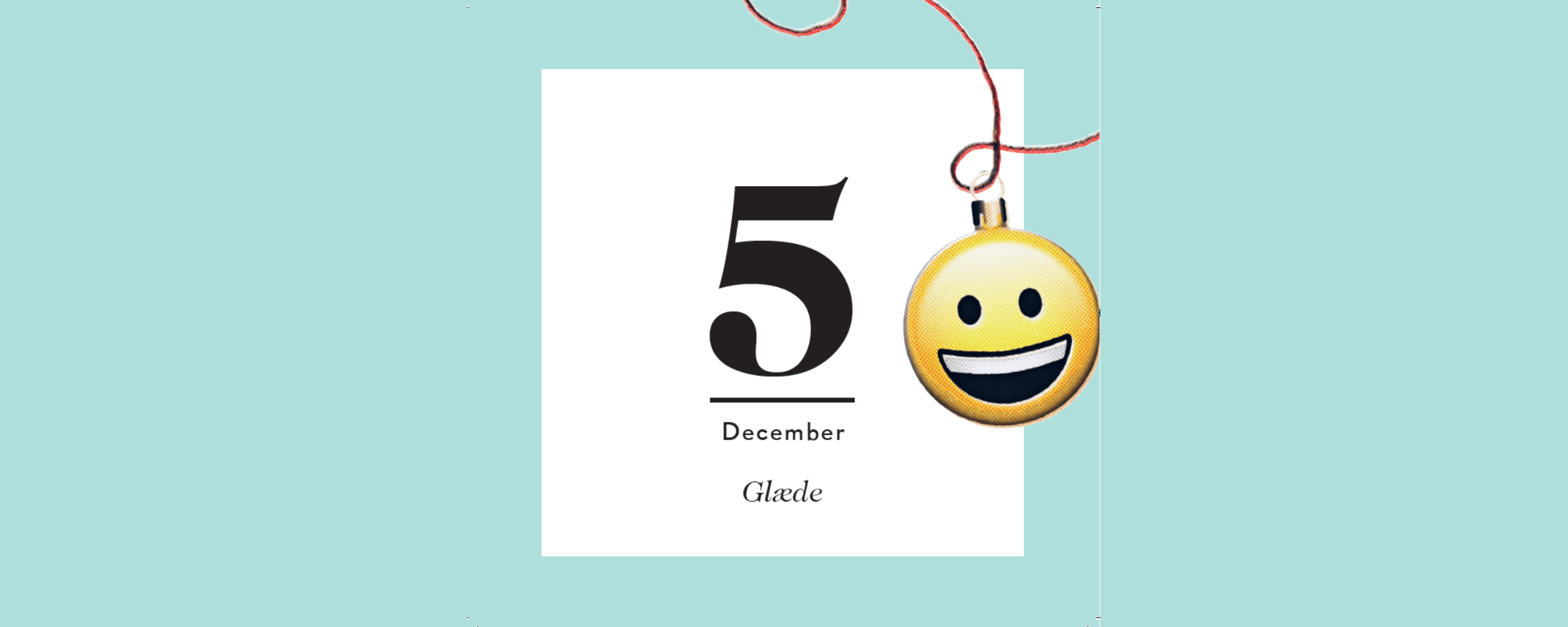 5. DECEMBER – glæde – Tilliv